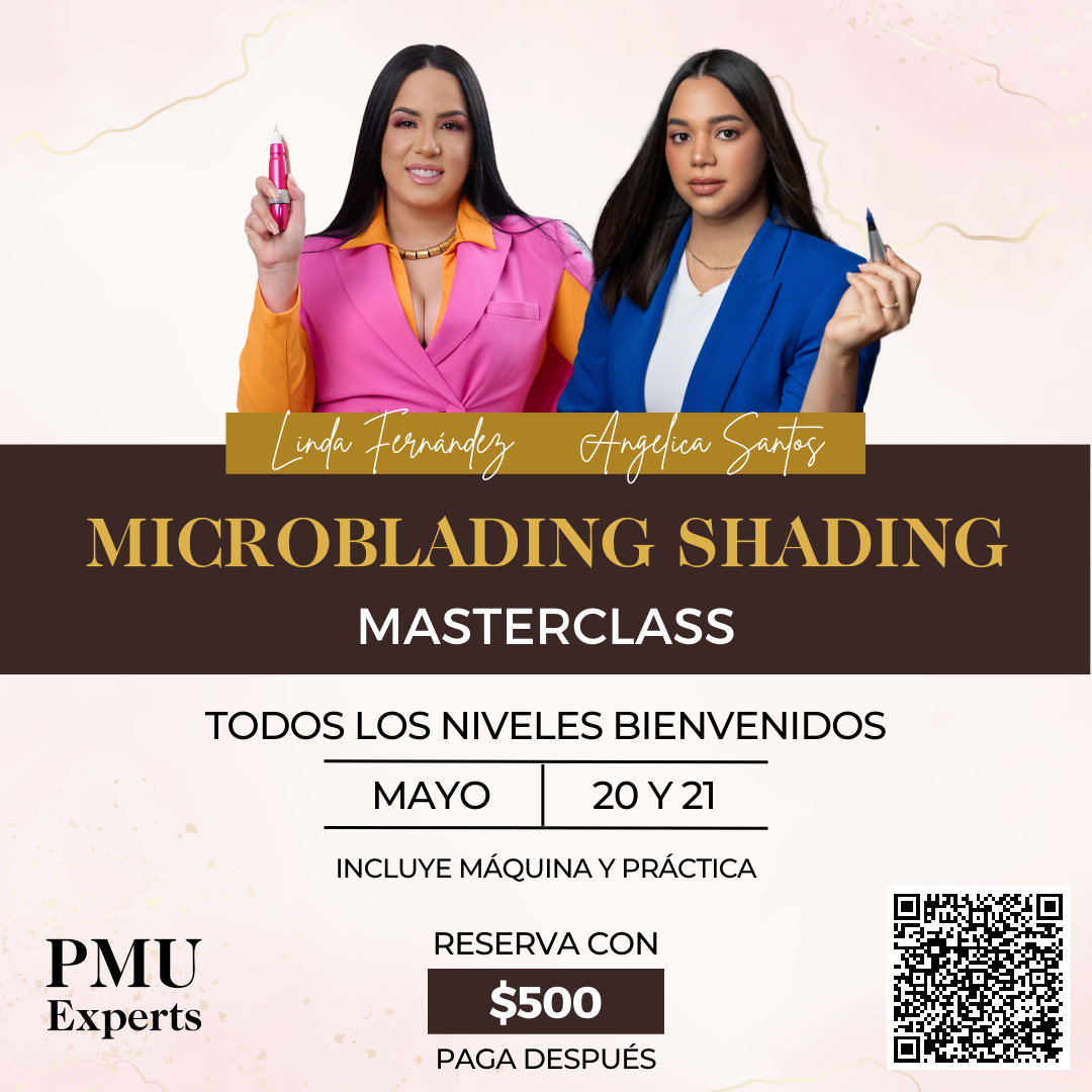 Microblading Shading Masterclass with Linda Fernández and Angelica San – Beauty Golden Touch Spa